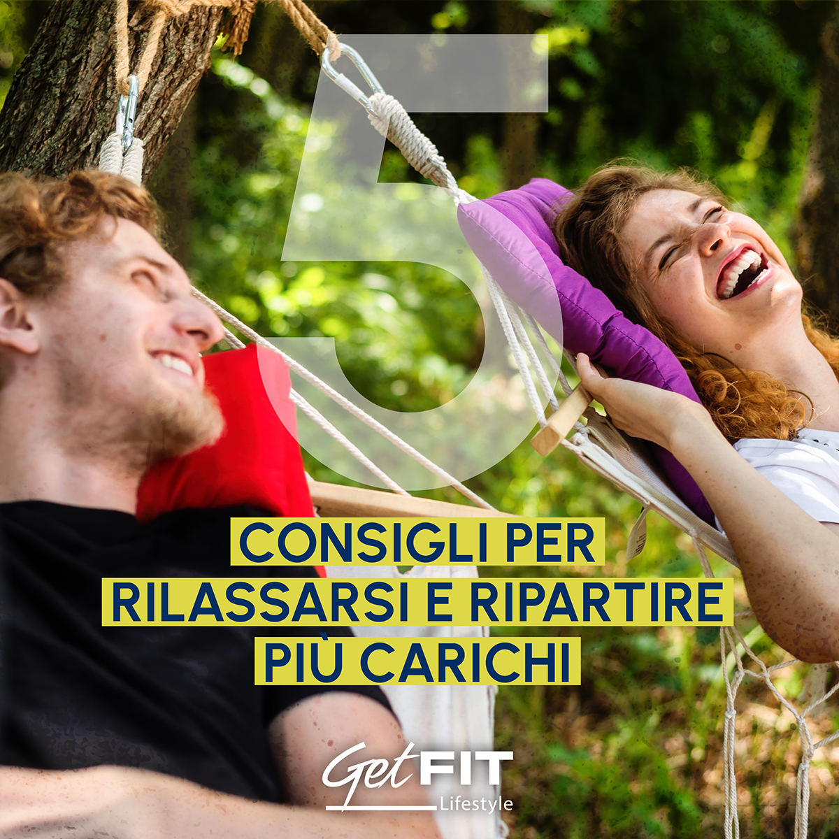 5 consigli per rilassarsi e ripartire più carichi | GetFIT Lifestyle